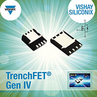 TrenchFET® Gen IV MOSFETs - Vishay | DigiKey